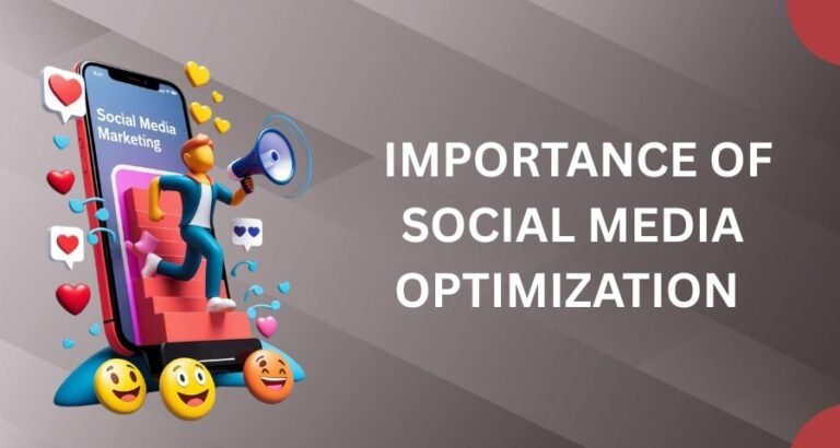 Importance of Social Media Optimization